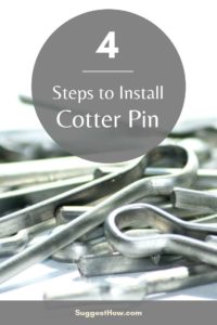 How to Install Cotter Pin - 4 Quick & Simple Steps to Follow