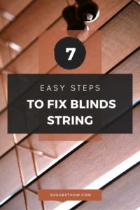 How to Fix Blinds String - 7 Quick and Easy Step by Step Guide