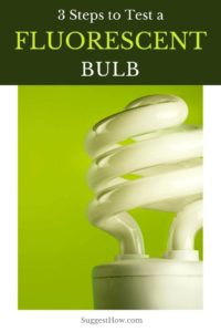 How to Test a Fluorescent Bulb