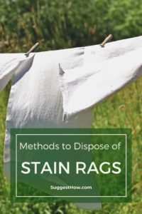 How to Dispose of Stain Rags