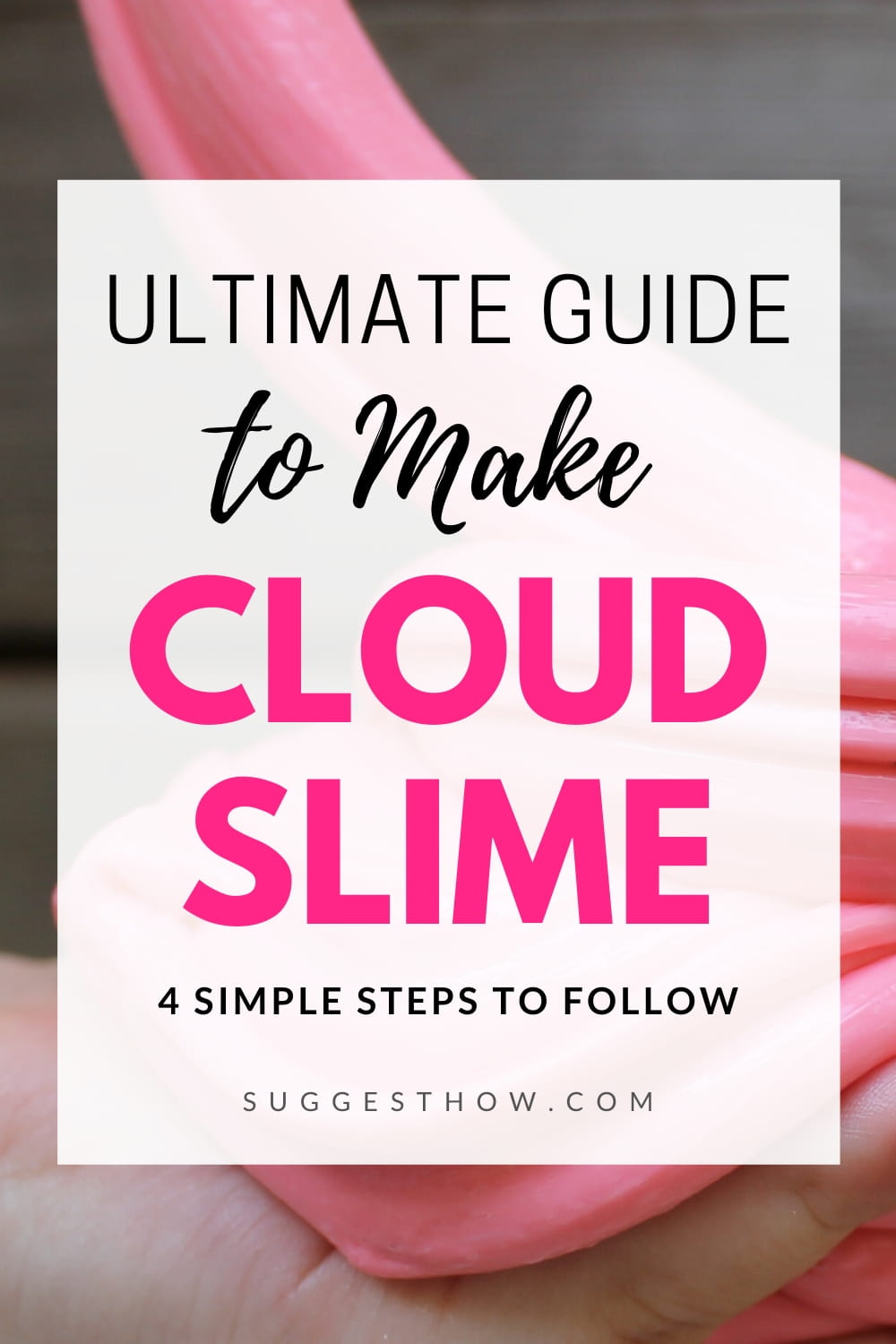 How to Make Cloud Slime - Follow These 4 Easy Steps