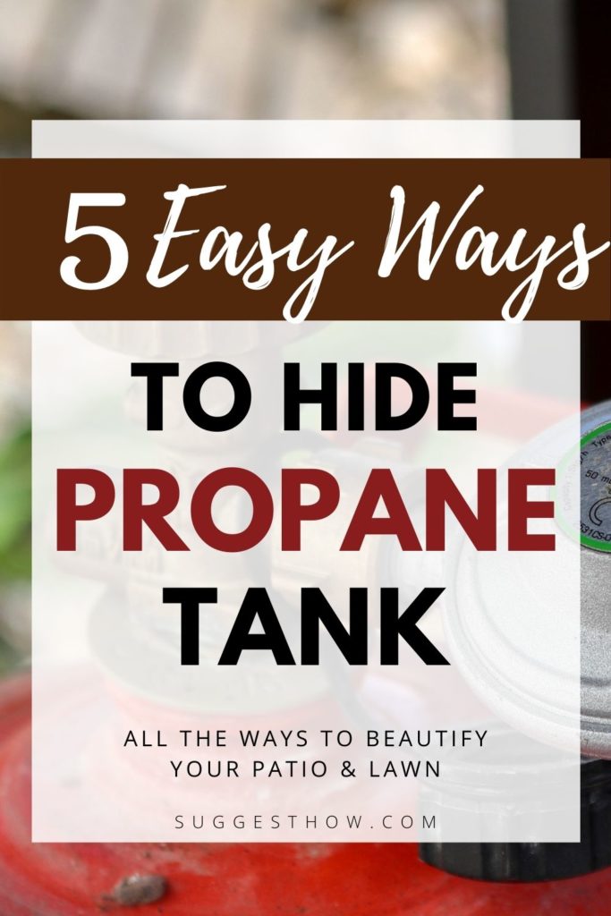 How to Hide a Propane Tank - 5 Easy Ways