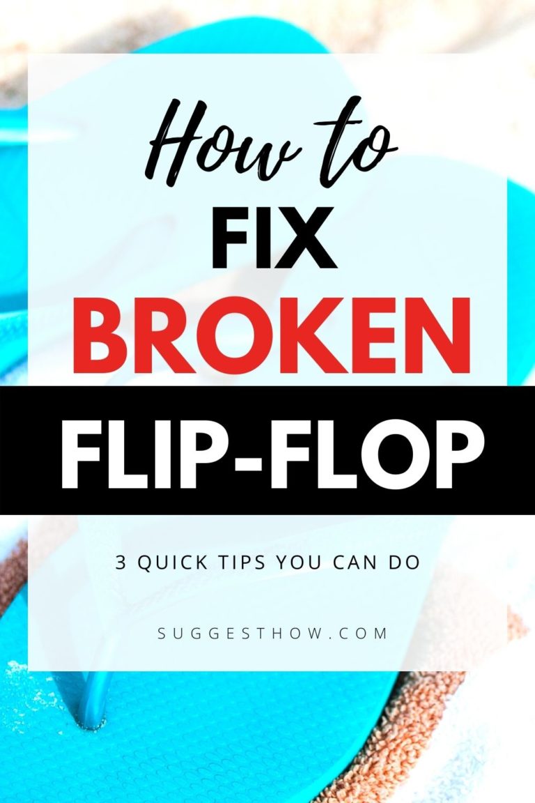 How To Fix a Broken Flip Flop - 3 Quick Tips You Can Do