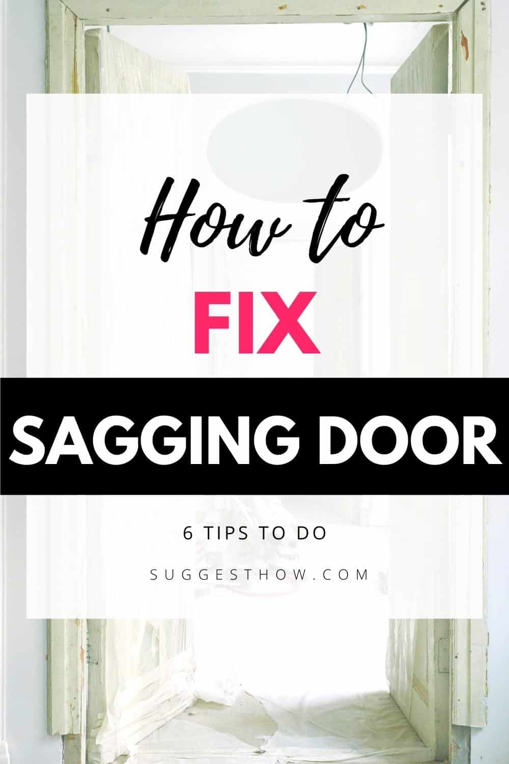 How to Fix a Sagging Door - 6 DIY Tips